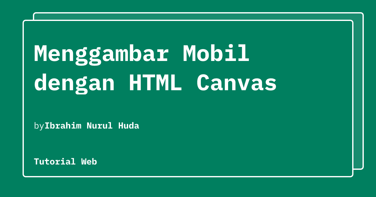 Menggambar Mobil dengan HTML Canvas | Nur Cahaya Ilmu